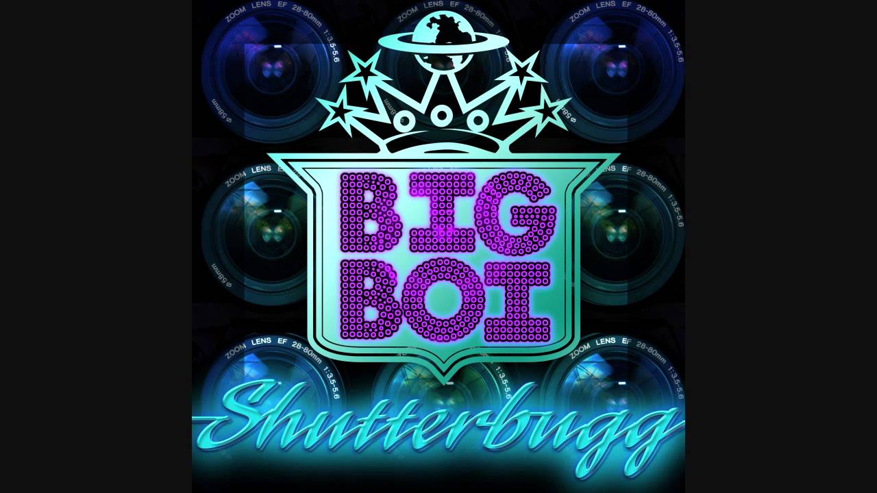 Big Boy - Shutterbug bass boost - YouTube