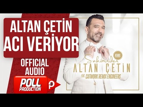 ALTAN ÇETİN - ACI VERİYOR - ( Official Audio )