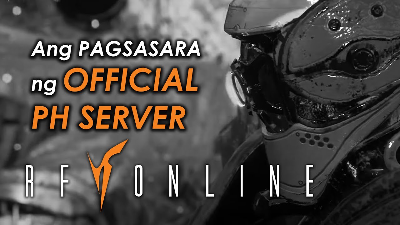 Ang Pagsasara ng Official PH Server ng RF Online - YouTube