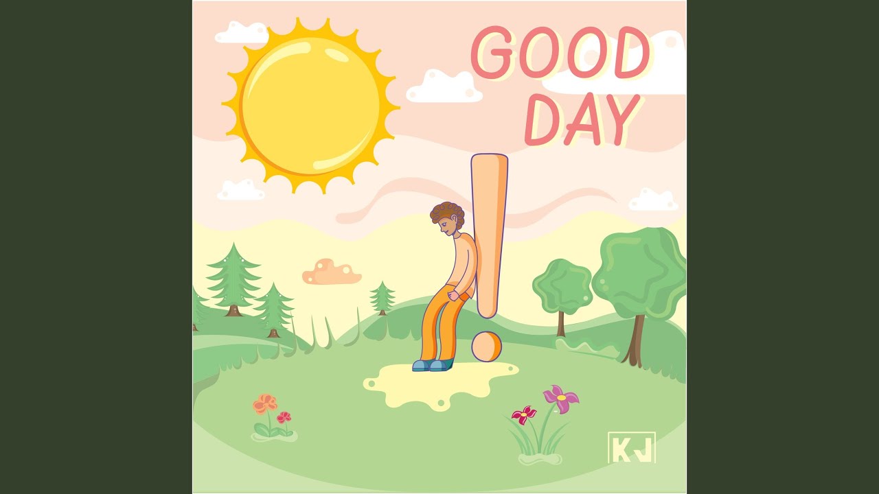Good Day - YouTube