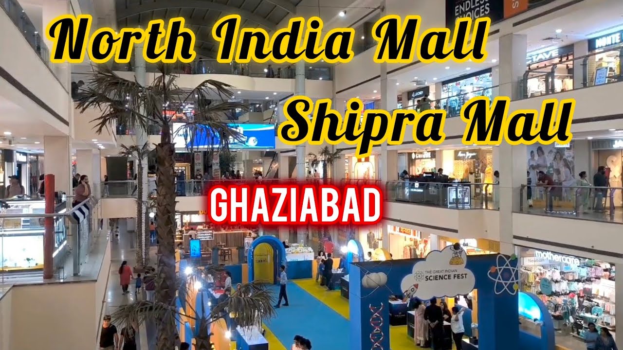 North India Mall Ghaziabad || Shipra Mall Ghaziabad || Shipra Mall ...