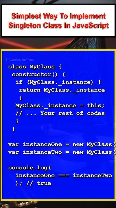 Simplest way to implement Singleton Class In #JavaScript #coding - YouTube