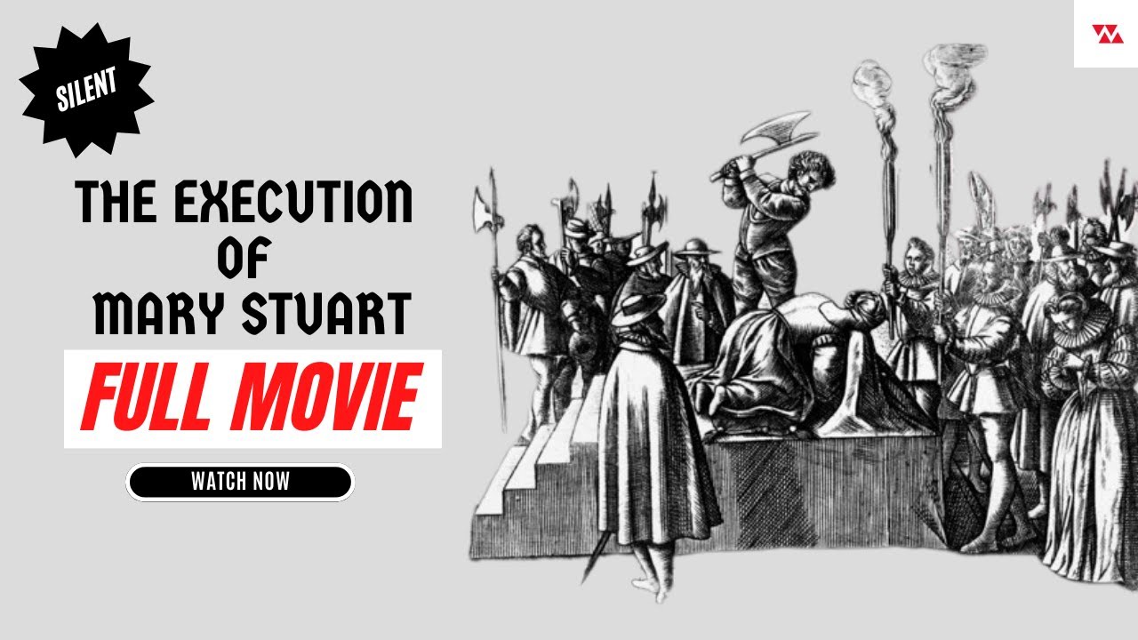 【Original Film】The Execution of Mary Stuart 《苏格兰女王玛丽的行刑》 (1895) - Alfred Clark - YouTube