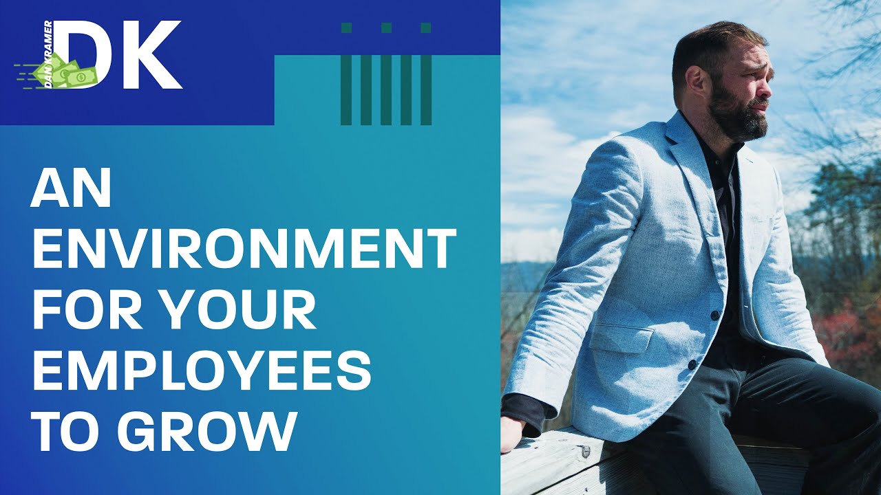 An environment for your employees to grow - Dan Kramer - YouTube
