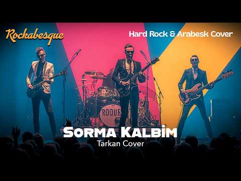 Sorma Kalbim – Rockabesque (Tarkan Rock Cover | Hard Rock Arabesk) #cover