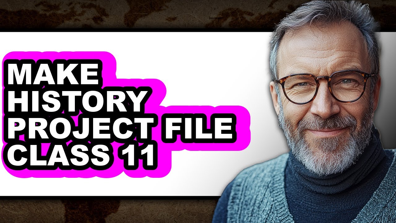 How to Make History Project File Class 11 (updated) - YouTube