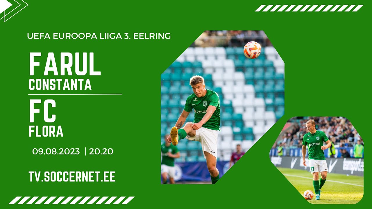 FCV FARUL CONSTANȚA - TALLINNA FC FLORA, UEFA KONVERENTSILIIGA 1. voor ...