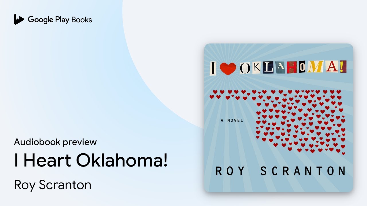 I Heart Oklahoma! by Roy Scranton · Audiobook preview - YouTube