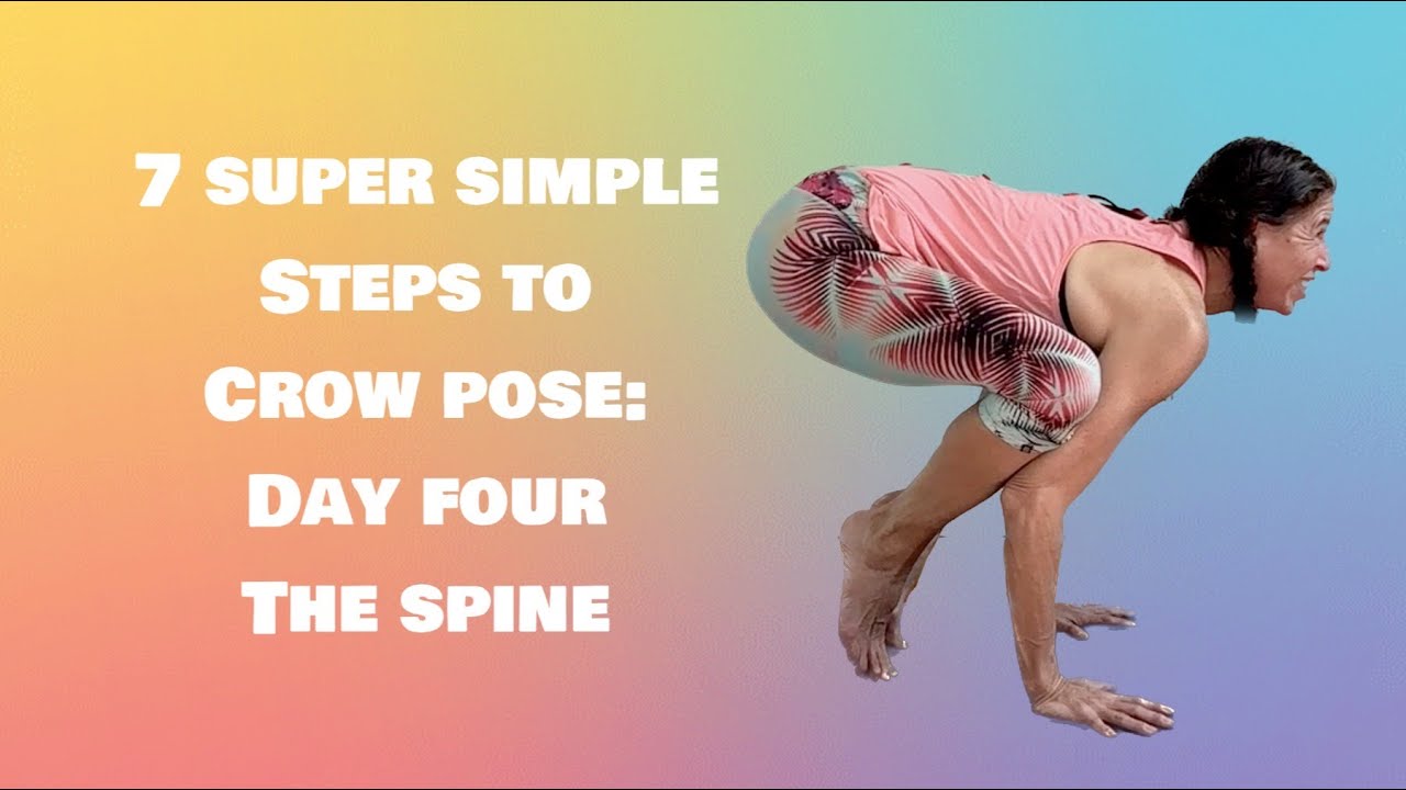 Fearless Yoga Crow Pose In 7 Super Simple Steps For Absolute Beginners ...
