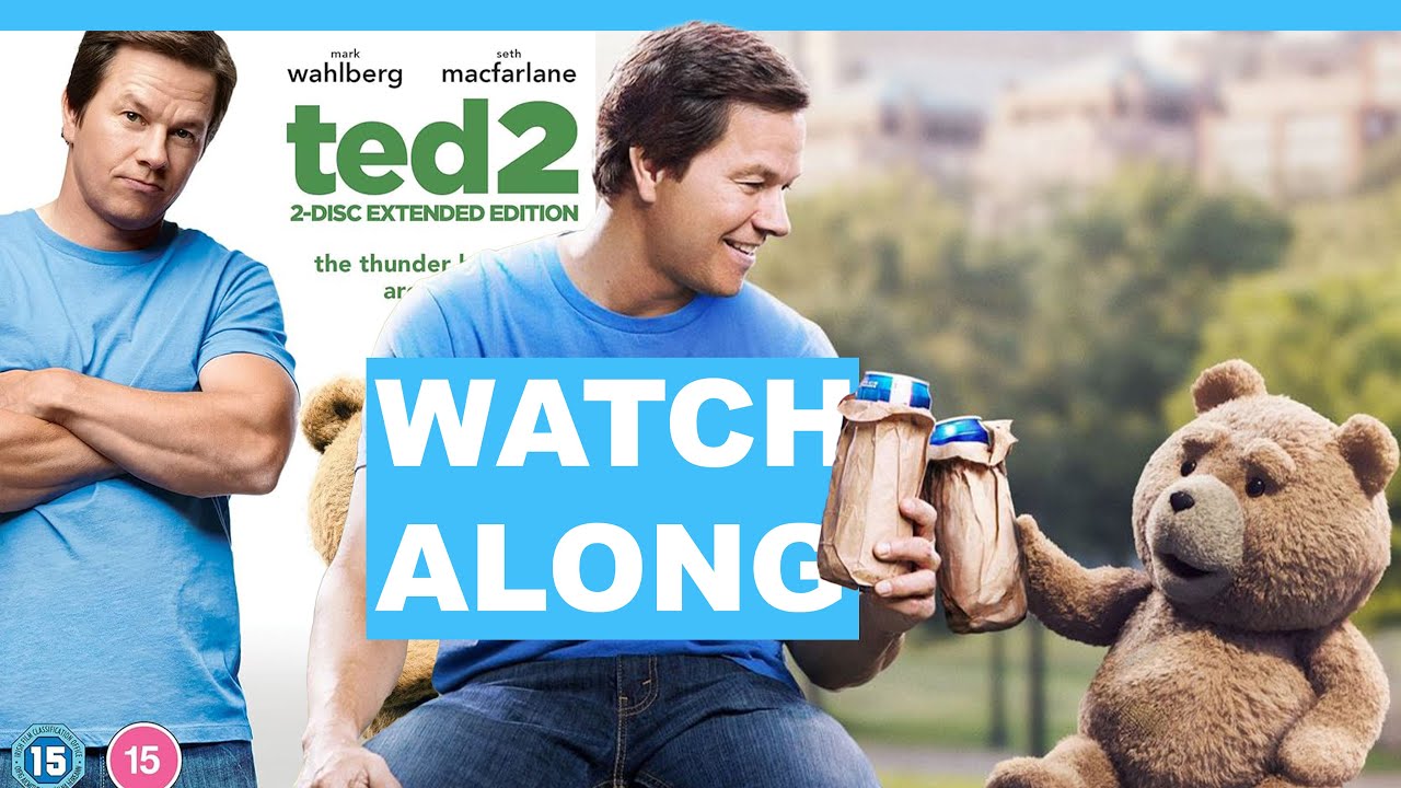TED 2 | MOVIE WATCH ALONG - YouTube