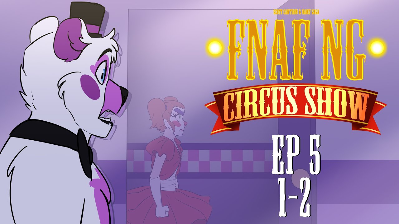 FNAFNG | Circus Show | EP 5 - 1/2 | SUB ENGLISH Miniseries - YouTube