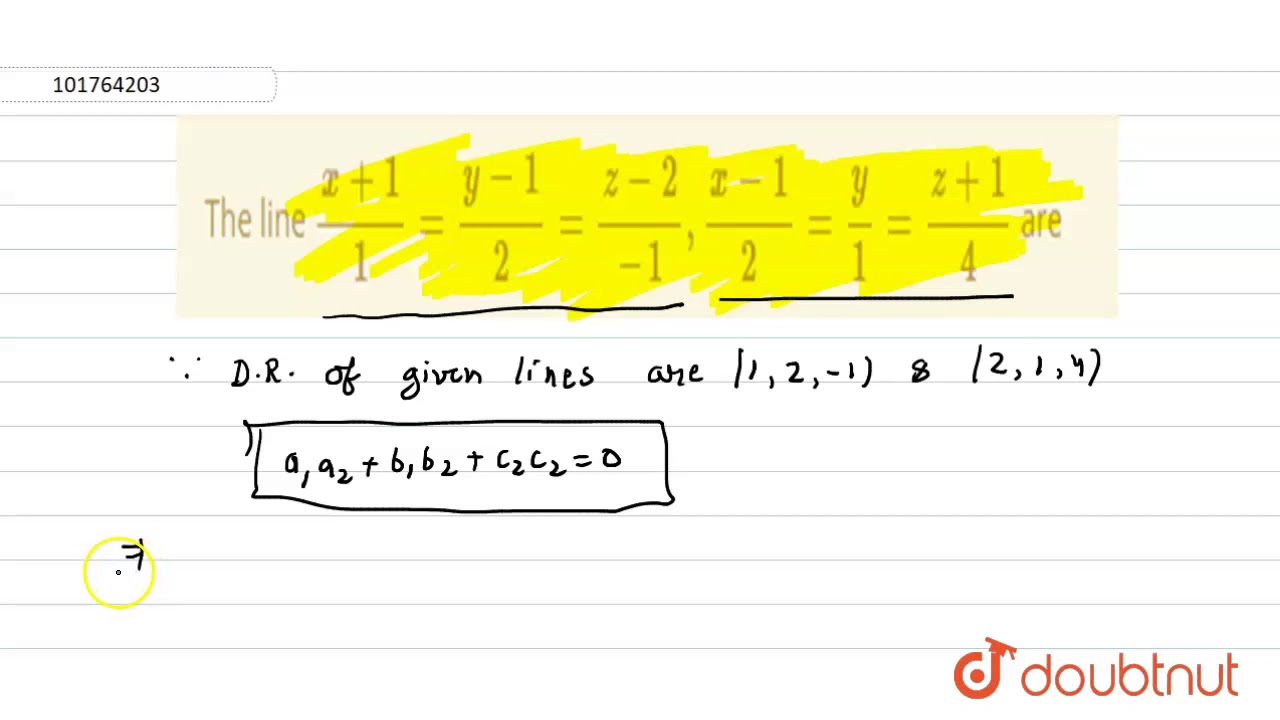 The Line x 1 1 y 1 2 z 2 1 x 1 2 y 1 z 1 4 Are