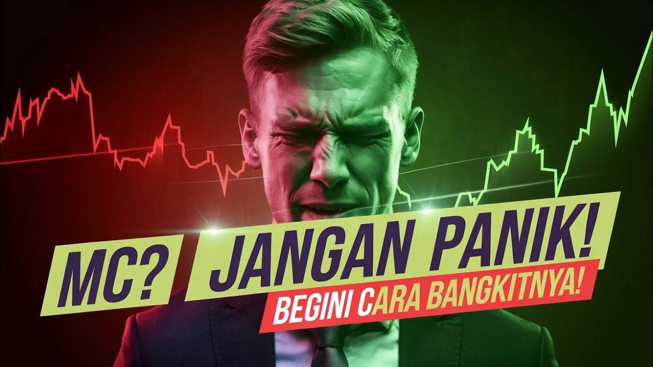 Cara Bangkit dari MC & Loss! Psikologi Trading yang Wajib Dimiliki ...