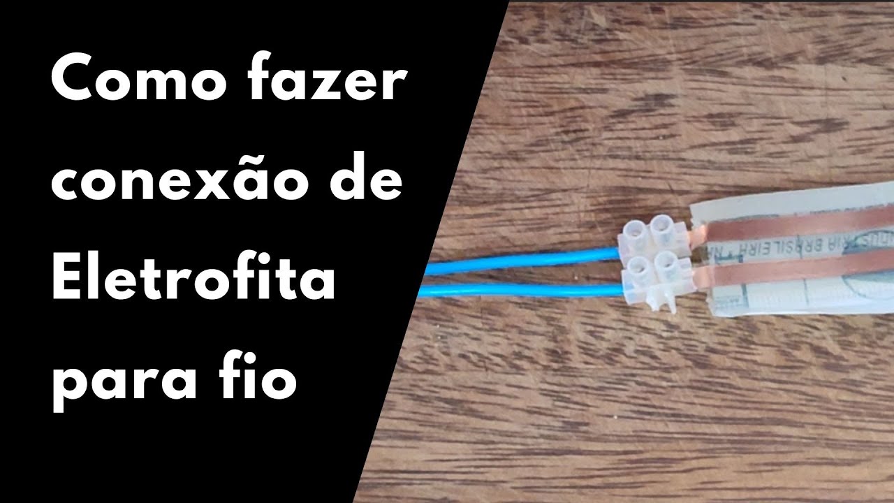 Como fazer conexão de Eletrofita para fio? [Eletrofita] [Fita Elétrica ...