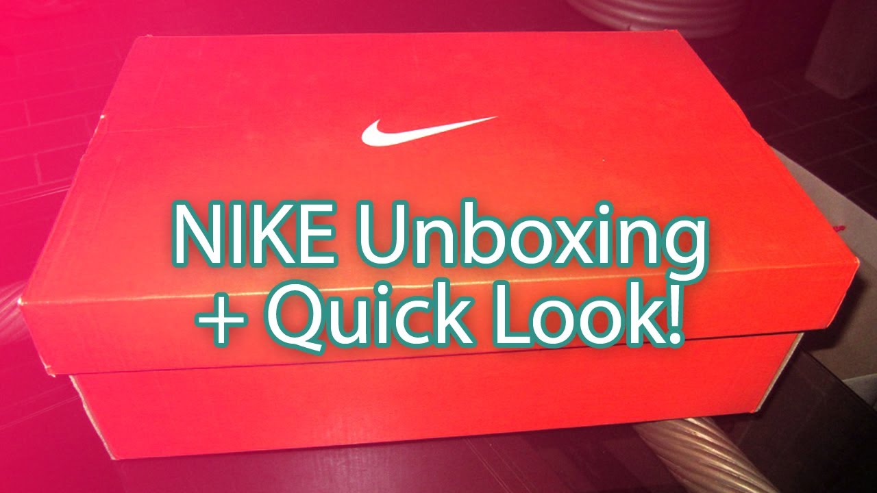 Nike Unboxing + Quick Look - YouTube
