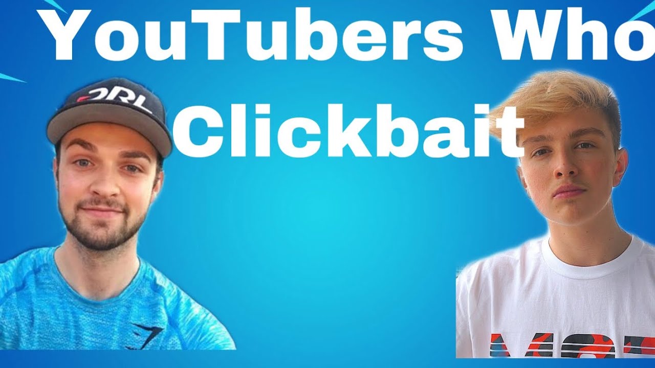 YouTubers Who Clickbait - YouTube