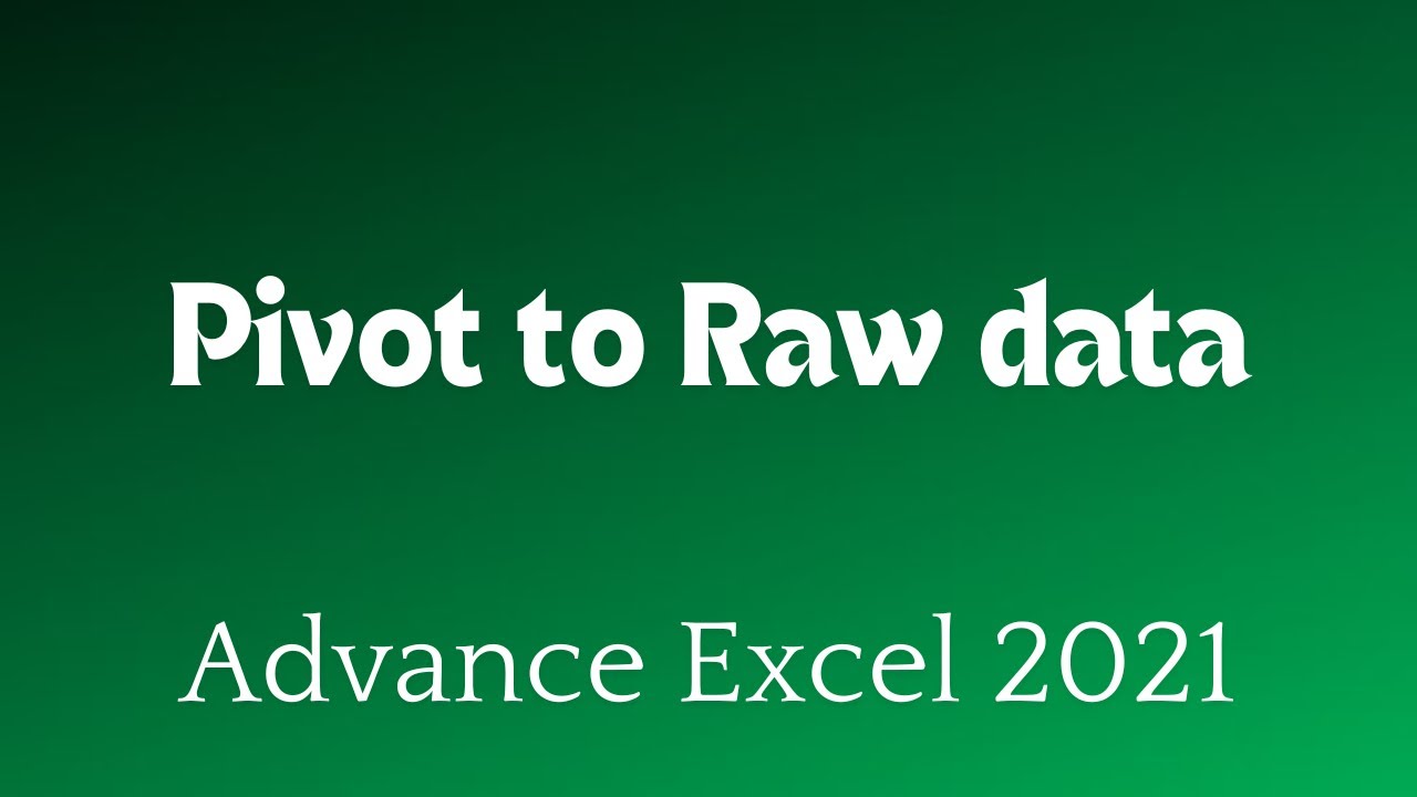 How to get raw data from pivot data ? #excel #exceltutorial #excelhacks ...