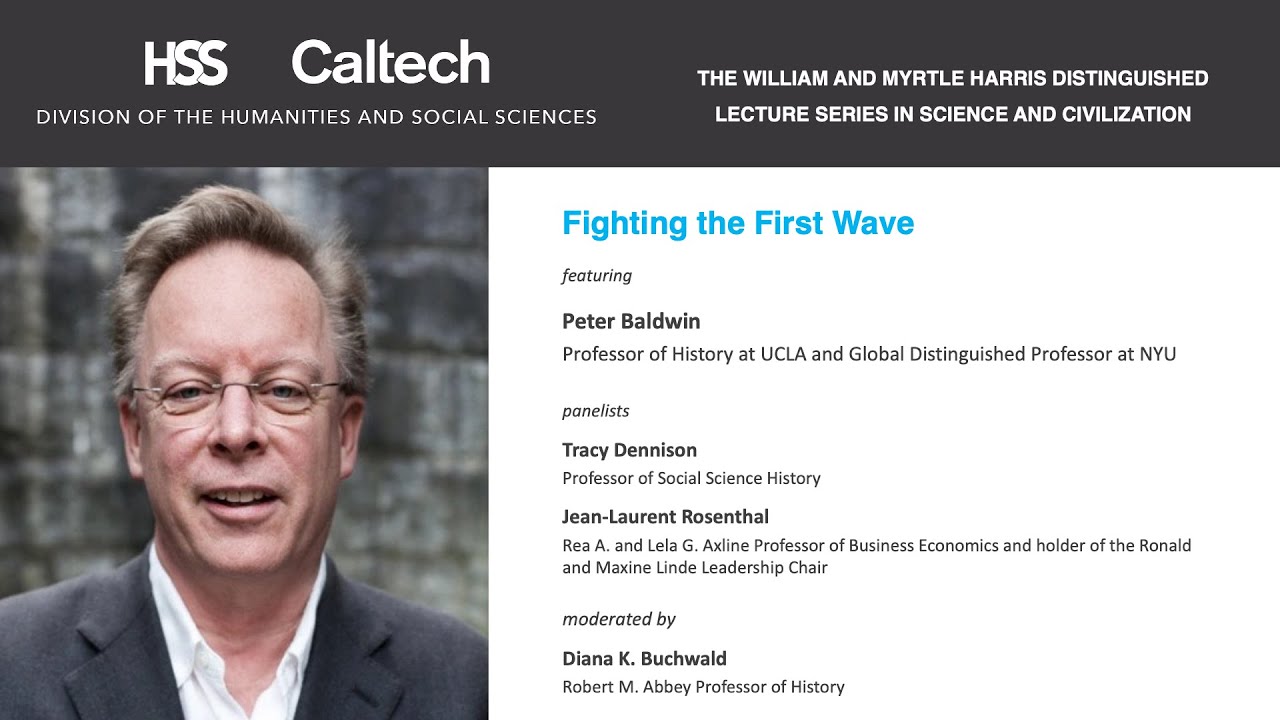 Fighting the First Wave - Peter Baldwin - 5/25/2021 - YouTube