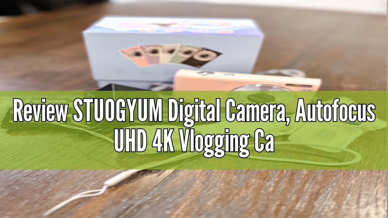 Review STUOGYUM Digital Camera, Autofocus UHD 4K Vlogging Camera with ...