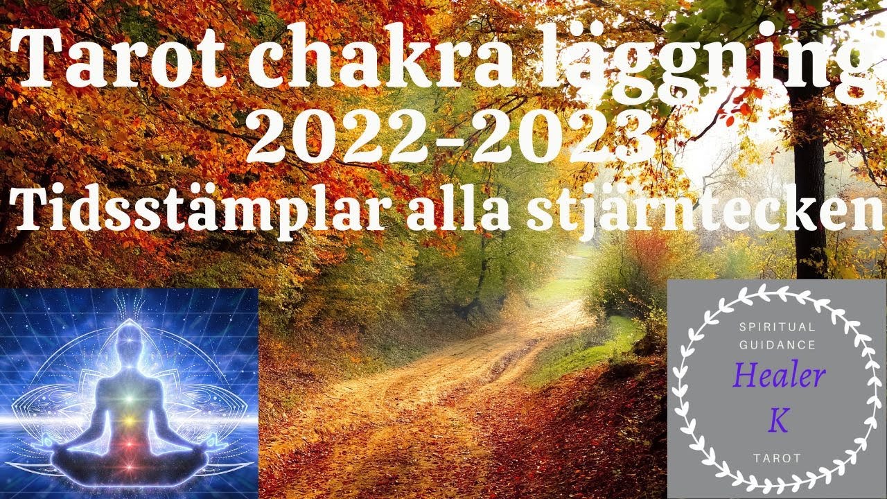 Tarot chakra läggning 2022-2023 Tarot - Ditt 2023. Tidsstämplar alla ...