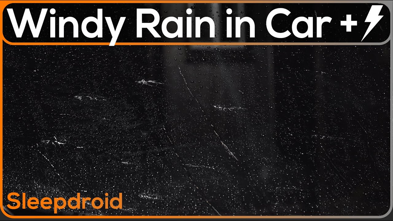 Hard Rain in the Car with Heavy Wind and Thunder Sounds for Sleeping ...