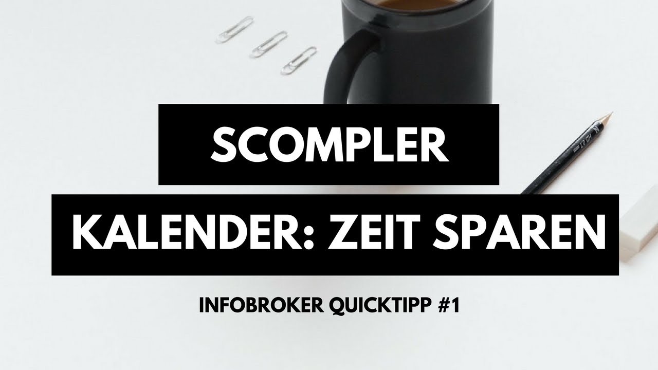 Scompler: Zeit sparen in der Kalenderansicht // QuickTipp#1 - YouTube