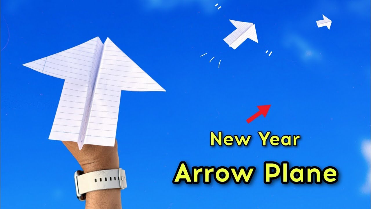 how to make new flying arrow plane, flying new year arrow plane ...