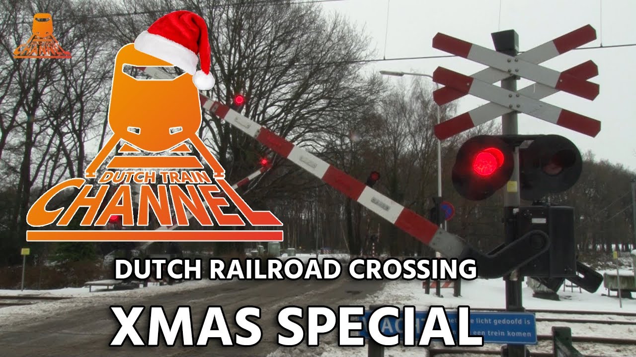 DUTCH RAILROAD CROSSING - XMAS SPECIAL 2 - YouTube