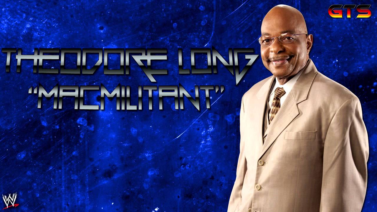 2002: Theodore Long - WWE Theme Song - "MacMilitant" [Download] [HD ...