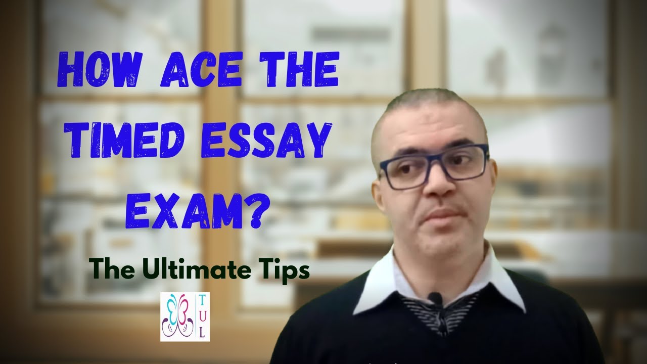 How to Ace the Timed Essay Examination? - YouTube