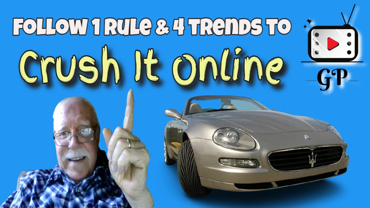 💰How To CRUSH IT Online ~ 1 Rule & 4 Trends To Make Money Online ~ A Mr. P's Kicky Quickie Video ...
