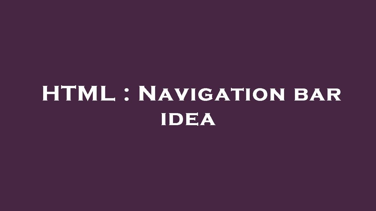 HTML : Navigation bar idea - YouTube