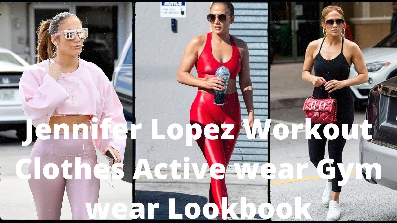 Jennifer Lopez Workout Clothes