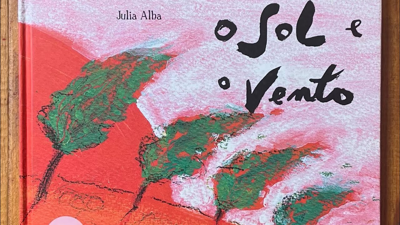 #74 - Hora da História - O Sol e o Vento - De Julia Alba- Ed. Callis ...