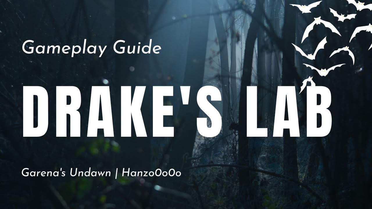 Drake's Lab Solo Gameplay Guide | Garena Undawn - YouTube