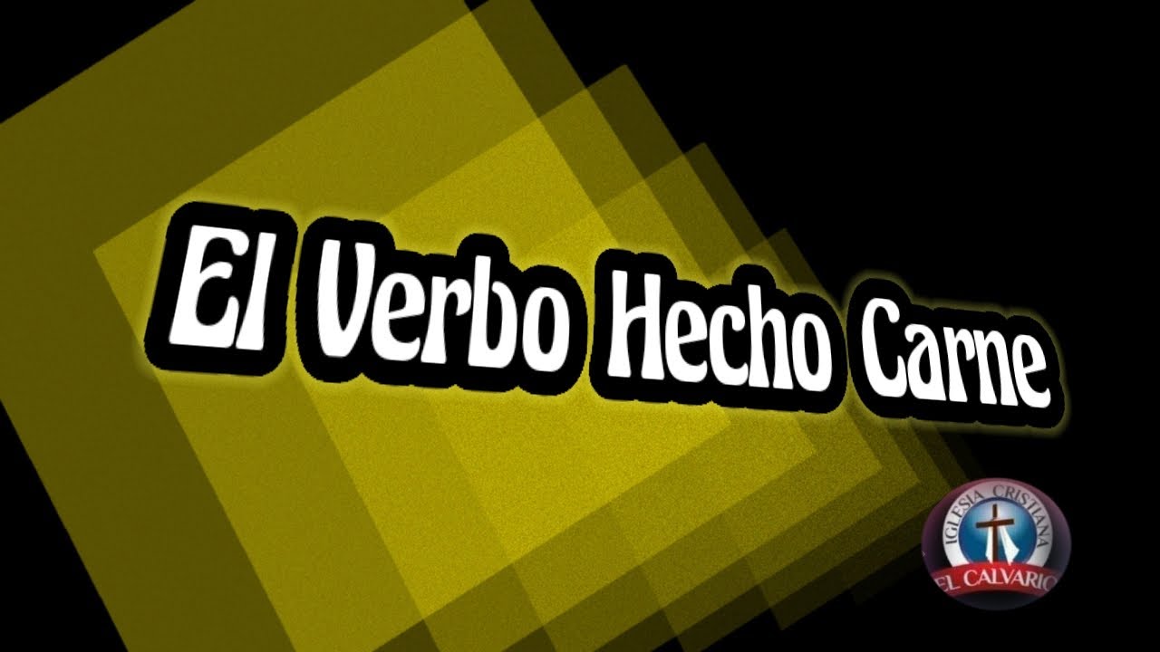 El verbo hecho carne #biblia #reflexion #nuevotestamento - YouTube