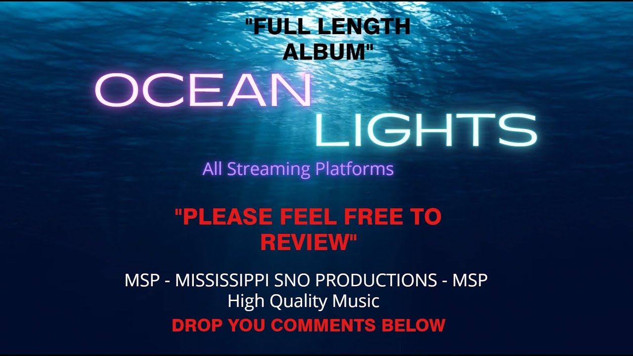OCEAN LIGHTS - "FULL ALBUM " - Mississippi Sno - YouTube