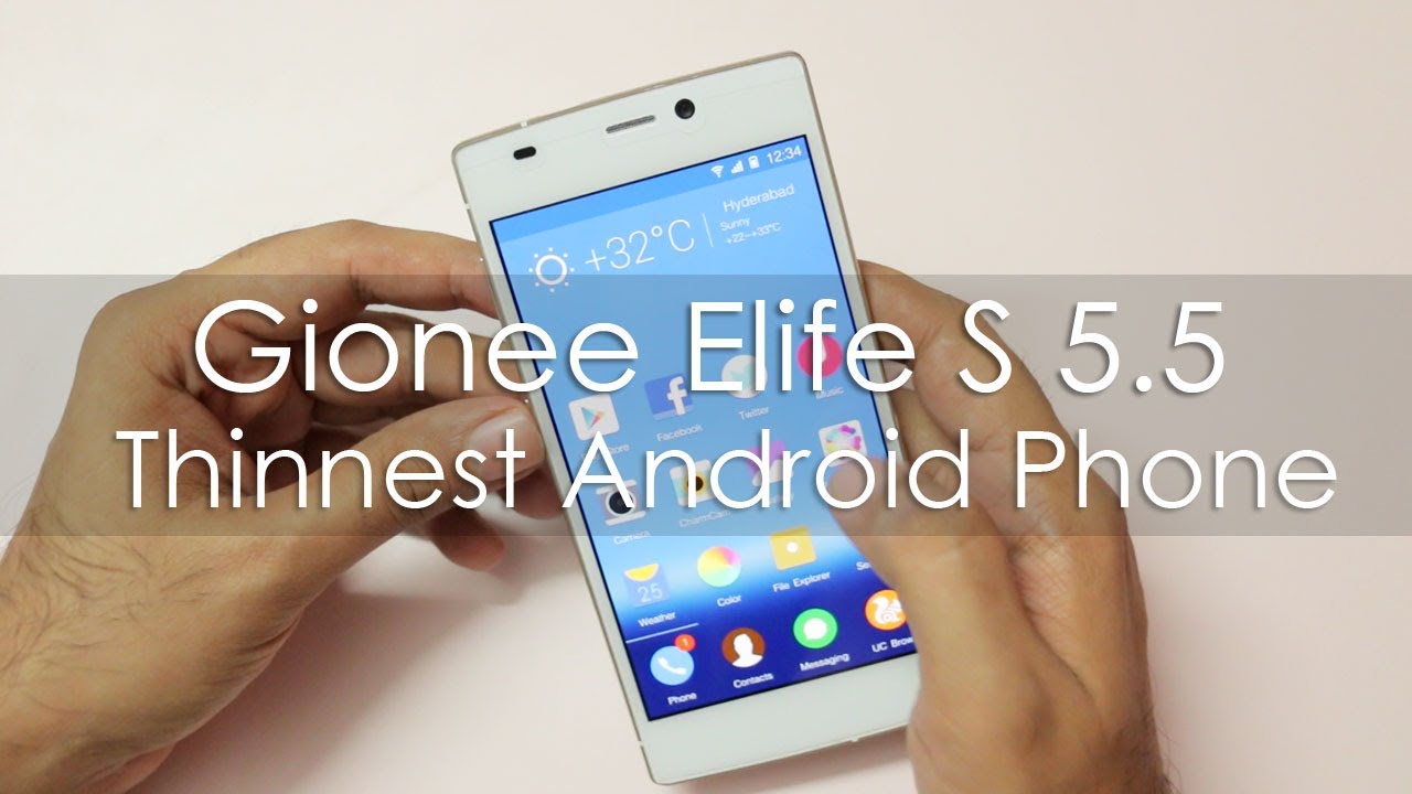 Gionee Elife S5.5 - Slimmest Android Phone Hands on Overview - YouTube