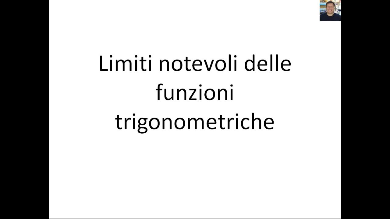 Analisi - Limiti - 17 - Limiti notevoli funzioni trigonometriche - YouTube