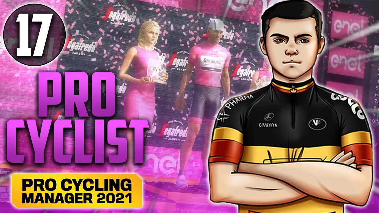 MON PREMIER GIRO D'ITALIA #17 PRO CYCLIST - Pro Cycling Manager 2021 ...