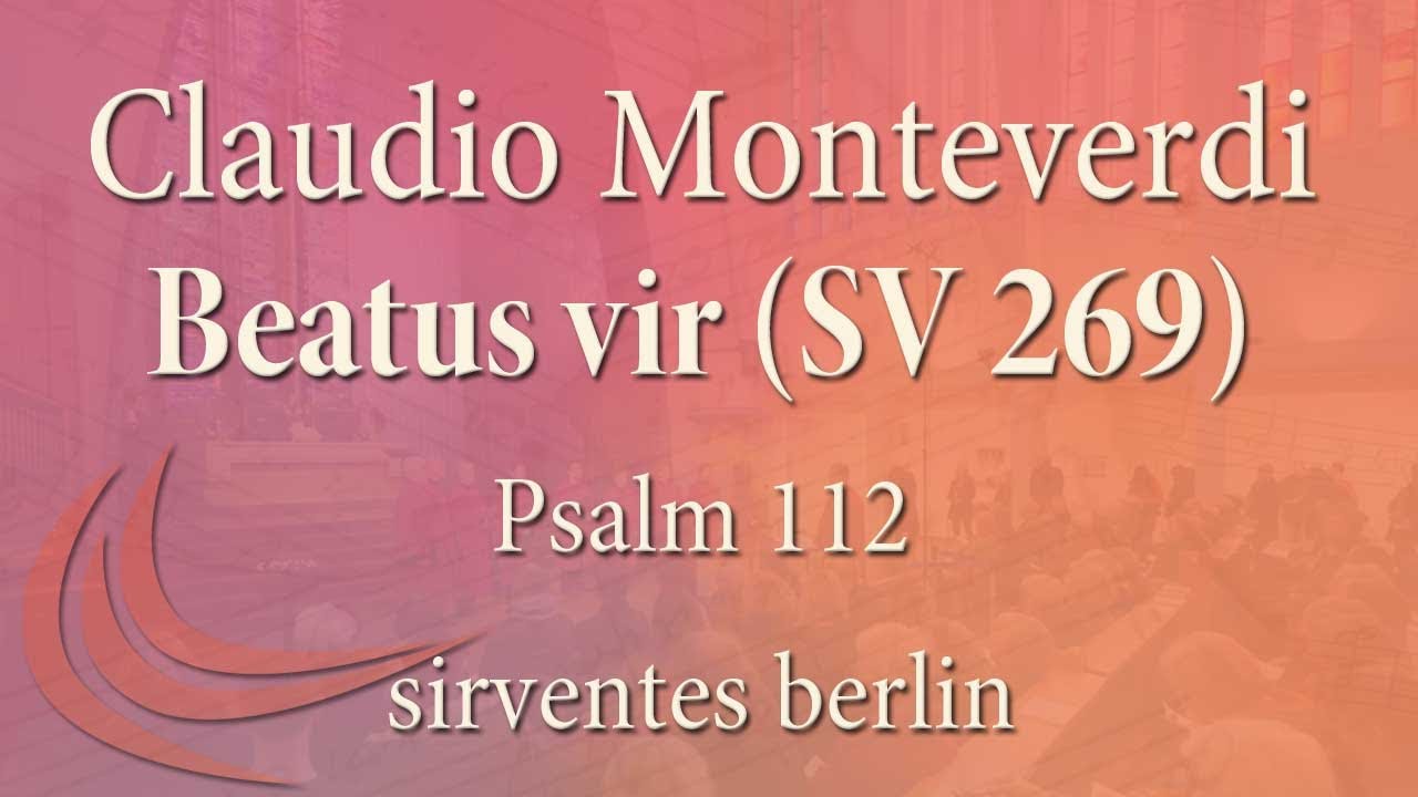 Psalm 112: Claudio Monteverdi (1567-1643): Beatus vir (SV 269) - YouTube