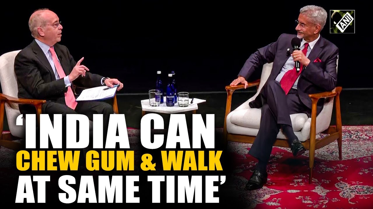 “We can chew gum & walk at same time…” S Jaishankar on India’s ...