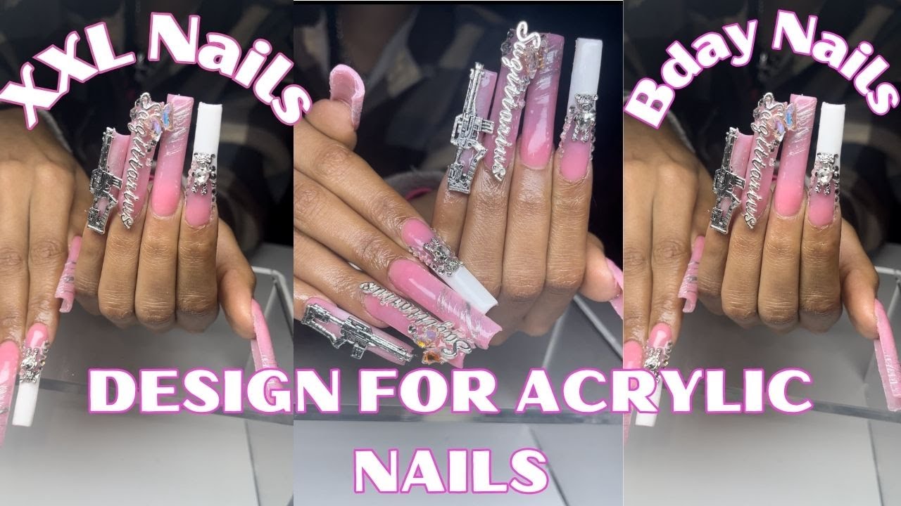 BDAY NAILS | XXL NAILS| ACRYLIC NAILS - YouTube