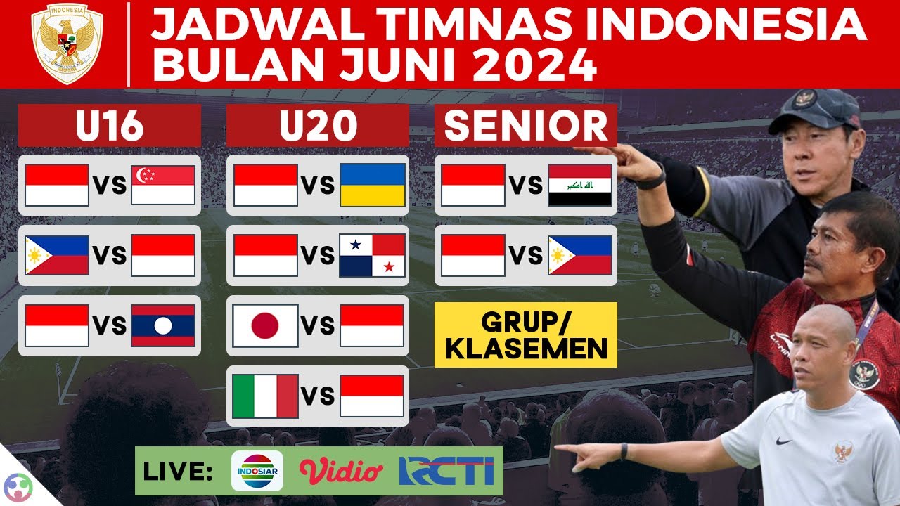 Jadwal Timnas Indonesia, Timnas U20 dan Timnas U16 di Bulan Juni 2024 ...
