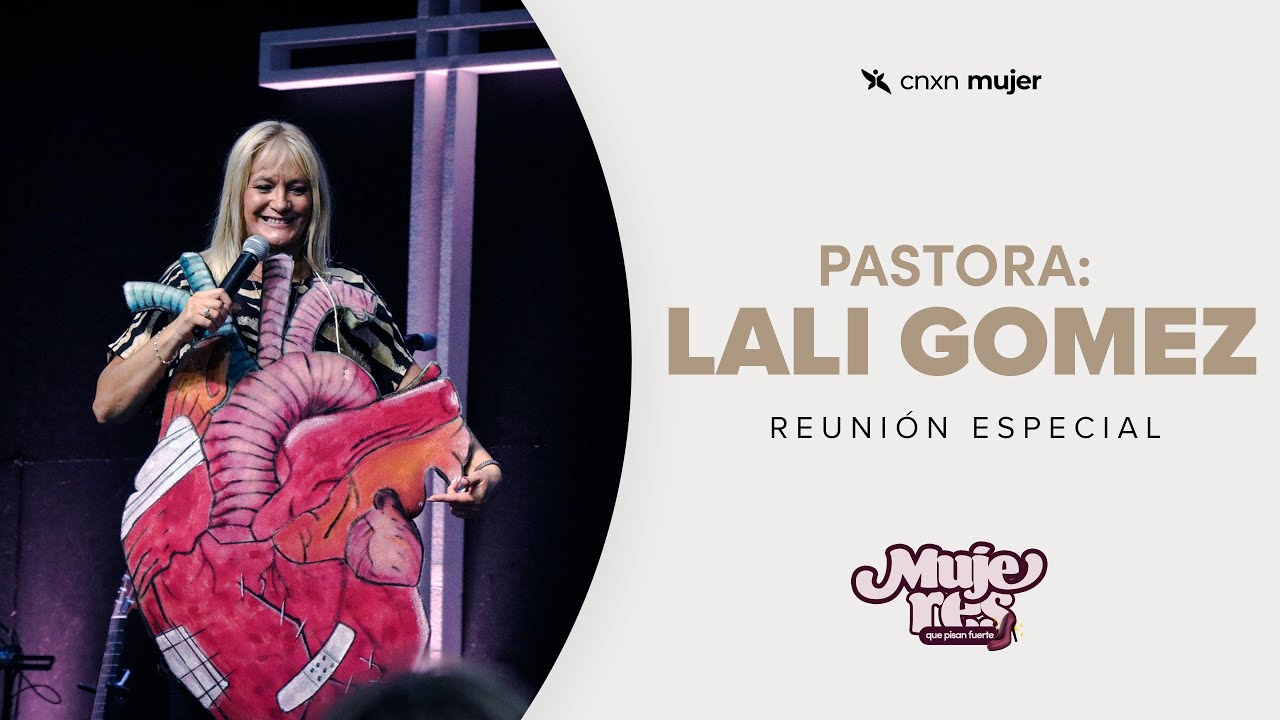 Especial "Día de la Mujer" | Invitada Especial: Pra. Lali Gómez ...