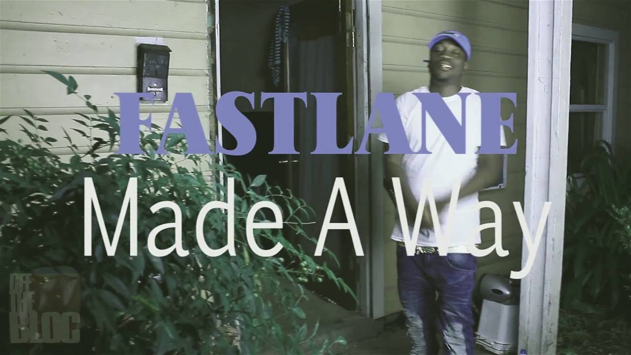 OTB FastLane "Made A Way" (shot by Acheck Films) - YouTube