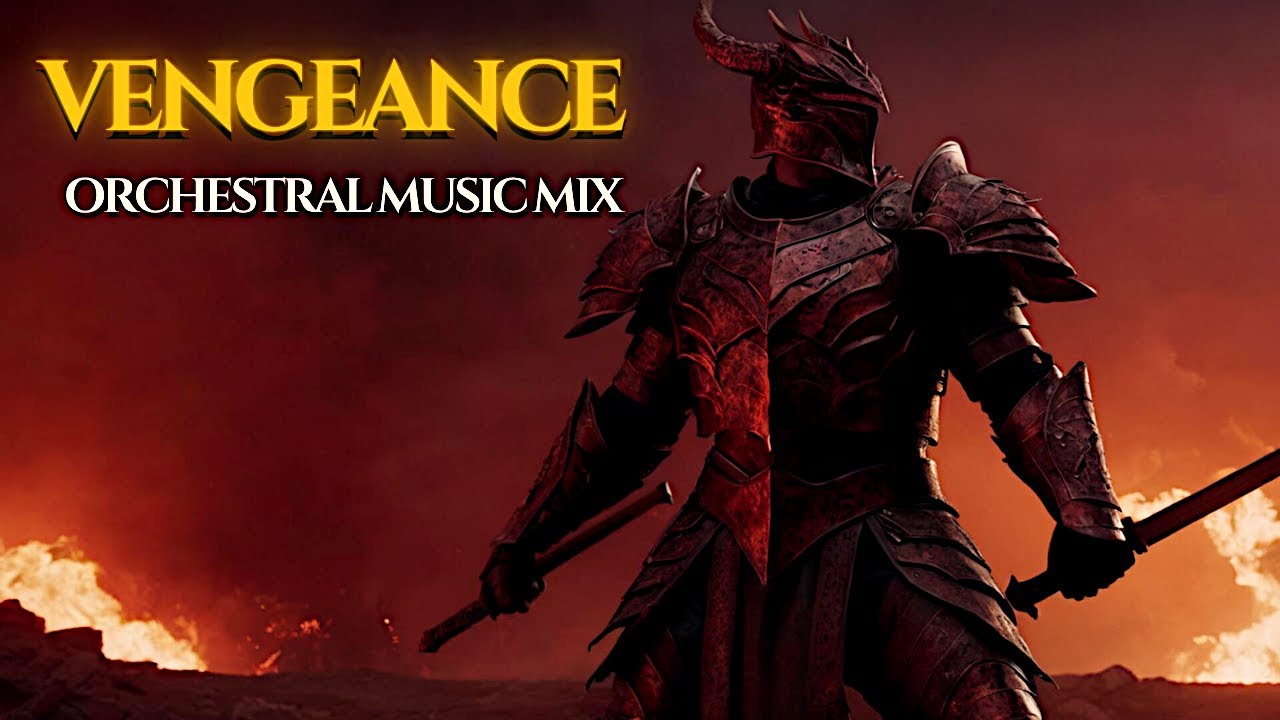 Vengeance | Epic Orchestral Mix for Focus, Battle & Writing - YouTube