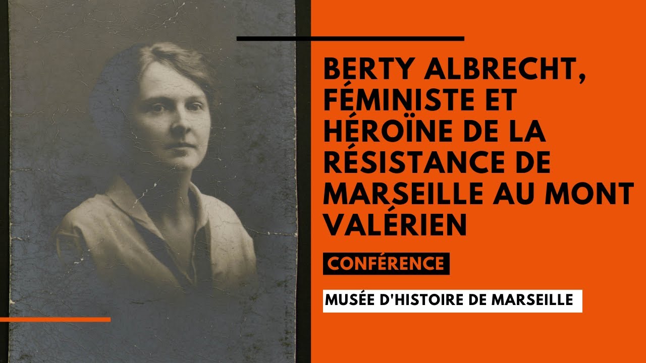 Conférence : Berty Albrecht, féministe et héroïne de la Résistance de ...