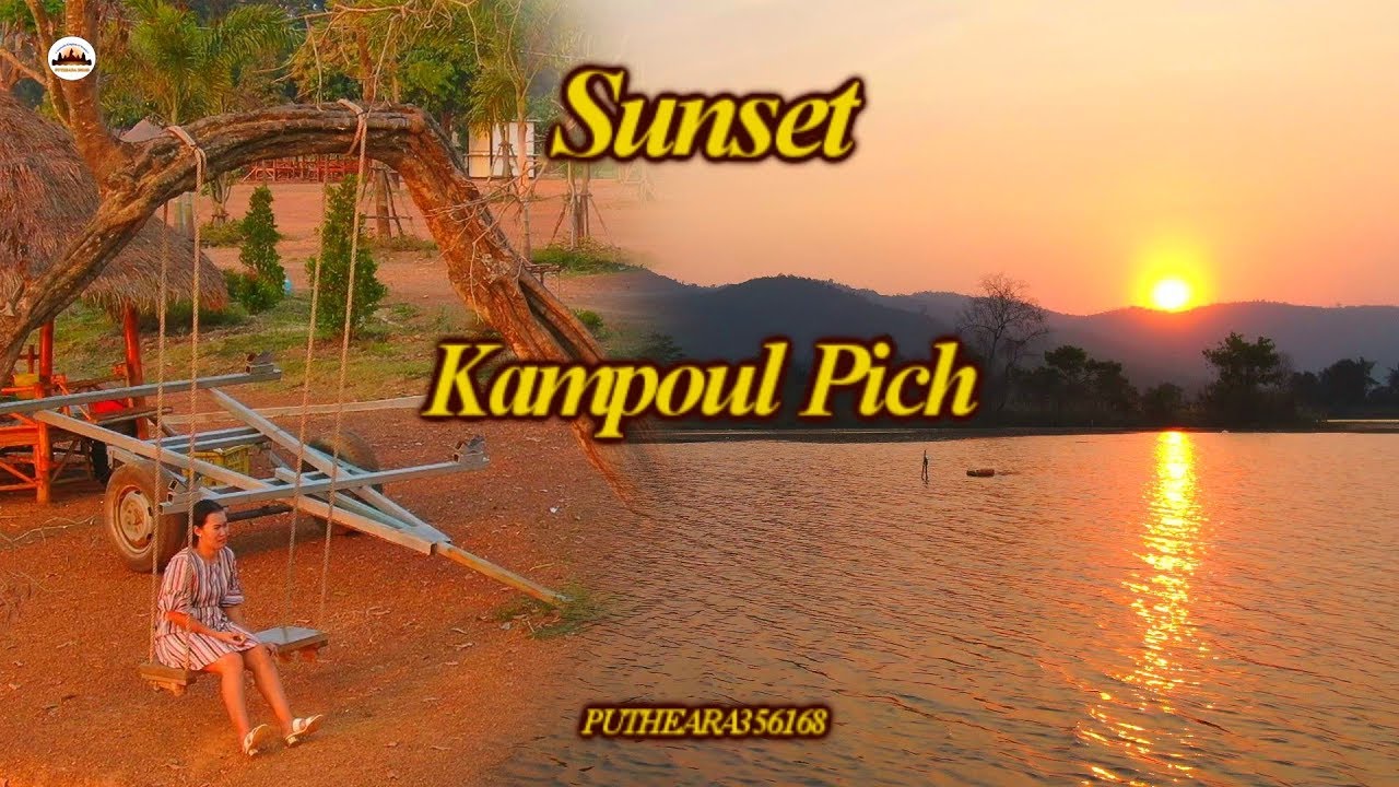 KAMPOUL PICH Sunset - Cambodia Tours - Angkor Wat Tours – Phnom Penh ...