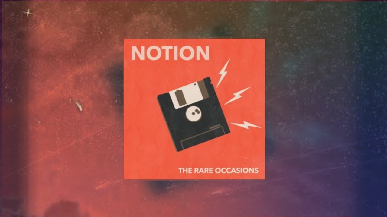 The Rare Occasions | notion | (lyrics) - YouTube
